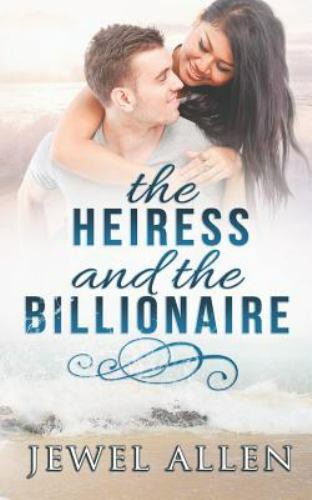 Heiress and the Billionaire by Jewel Allen (2019, Trade Paperback) for ...