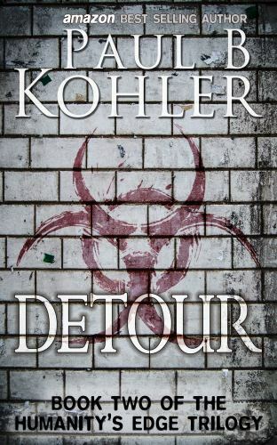Detour : Book Two of the Humanity's Edge Trilogy by Paul B. Kohler ...