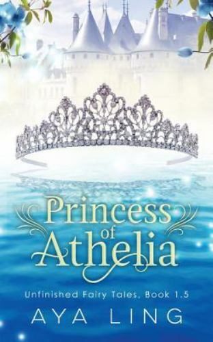 Princess of Athelia by Aya Ling (2018, Trade Paperback) for sale online ...