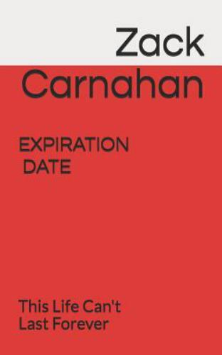 Expiration Date by Zack Carnahan (2019, Trade Paperback) for sale ...