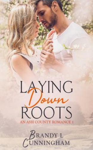 Laying down Roots by Brandy Cunningham (2017, Trade Paperback) for sale online | eBay