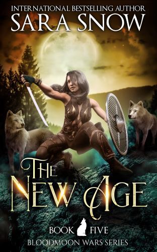 New Age : Book 5 of the Bloodmoon Wars (a Paranormal Shifter Romance ...