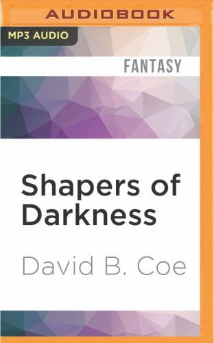 Shapers of Darkness by David B. Coe (2016, CD Mp3) for sale online | eBay