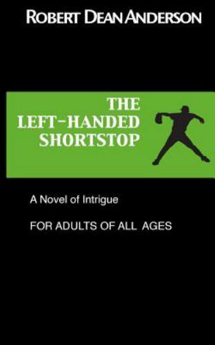 Left-Handed Shortstop by Robert Anderson (2015, Trade Paperback) for ...
