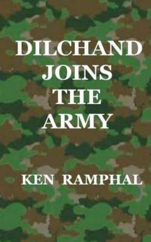 Dilchand Joins the Army by Ken Ramphal (2016, Trade Paperback) for sale ...