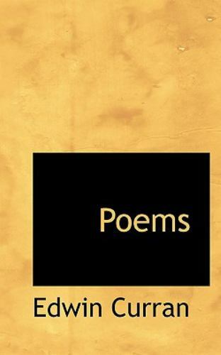 Poems by Edwin Curran (2009, Trade Paperback) for sale online | eBay