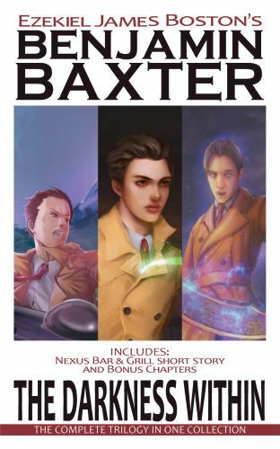 Darkness Within, the Adventures of Benjamin Baxter : The Complete ...