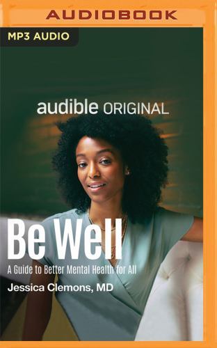 Be Well : A Guide to Better Mental Health for All by Jessica Clemons ...