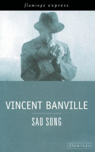 Sad Song by Vincent Banville (2001, Uk- a Format Paperback) for sale ...