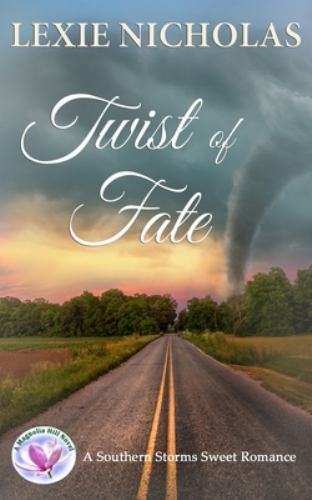Twist of Fate : A Sweet Opposites Attract Romance by Lexie Nicholas ...