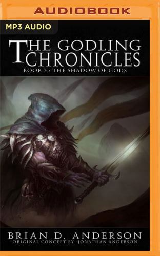 Godling Chronicles: the Shadow of Gods, Book 3 by Brian D. Anderson ...
