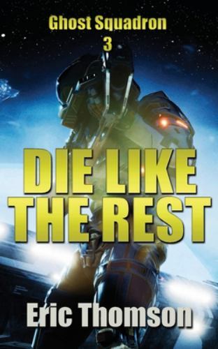 Die Like the Rest by Eric Thomson (2021, Trade Paperback) for sale ...