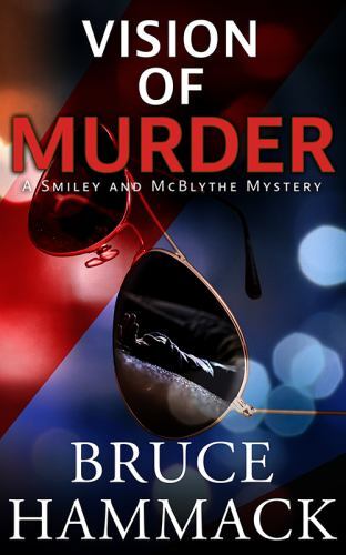 Vision of Murder : A Smiley and Mcblythe Mystery by Bruce Hammack (2022 ...
