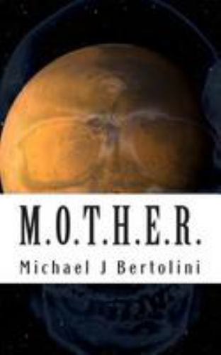 M. O. T. H. E. R. by Michael Bertolini (2013, Trade Paperback) for sale ...