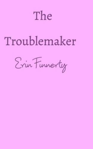 Troublemaker by Erin Finnerty (2019, Trade Paperback) for sale online | eBay