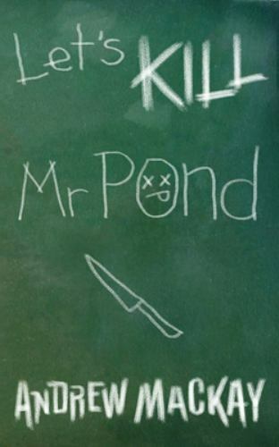 Let's Kill Mr Pond by Andrew Mackay (2018, Trade Paperback) for sale ...