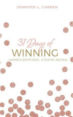 31 Days of Winning : Women's Devotional and Prayer Journal by Jennifer ...