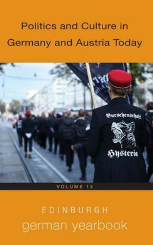 Edinburgh German Yearbook Ser.: Edinburgh German Yearbook : Politics ...