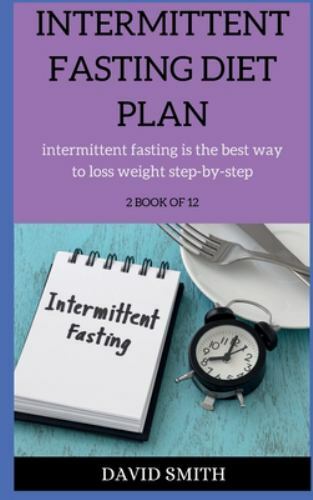Intermittent Fasting Diet Plan : Intermittent Fasting Is the Best Way ...