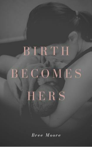 Birth Becomes Hers by Bree Moore (2021, Hardcover) for sale online | eBay