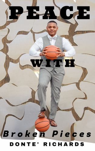 Peace with Broken Pieces by Donte' Richards (2021, Trade Paperback) for ...