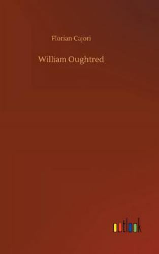William Oughtred by Cajori (2018, Hardcover) for sale online | eBay