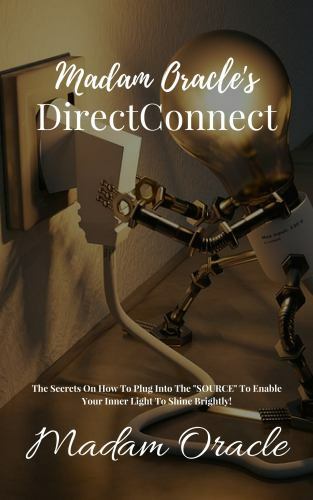 Madam Oracle's DirectConnect : The Secrets on How to Plug into the ...