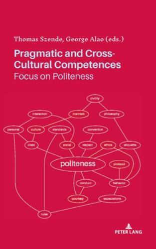 Pragmatic and Cross-Cultural Competences : Focus on Politeness by ...