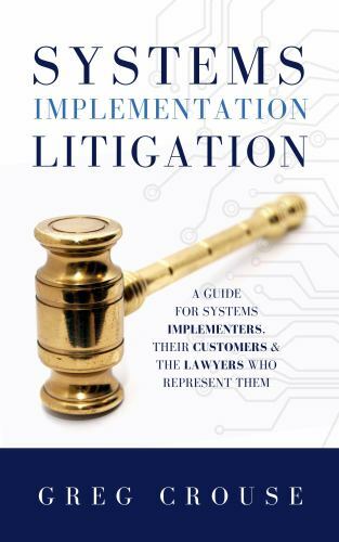 Systems Implementation Litigation by Greg Crouse (2019, Hardcover) for ...