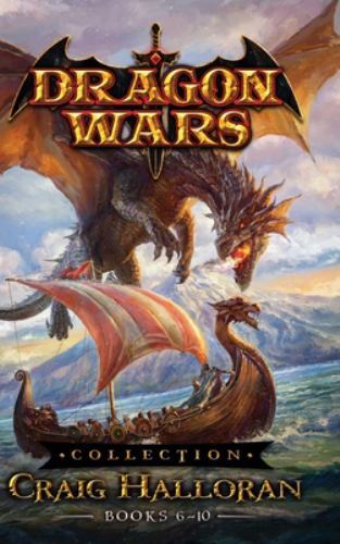 Dragon Wars Collection : Books 6-10 by Craig Halloran (2021, Hardcover ...