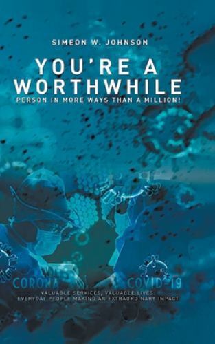 You're a Worthwhile Person in More Ways Than a Million by Simeon Johnson (2021, Hardcover) for ...