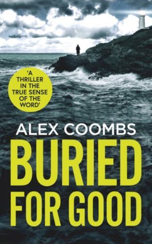 Buried for Good by Alex Coombs (2022, Hardcover) for sale online | eBay