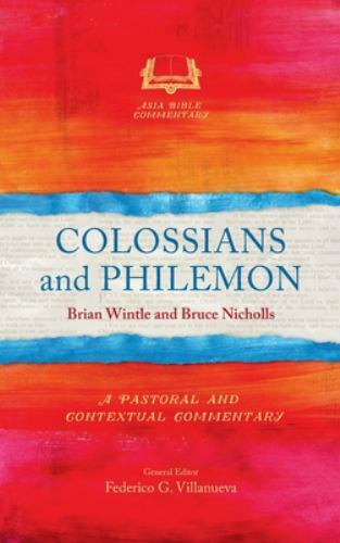 Colossians and Philemon : A Pastoral and Contextual Commentary by Brian ...