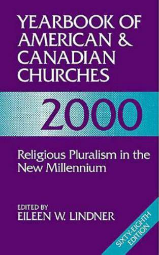 Yearbook of American and Canadian Churches : Religious Pluralism in the ...