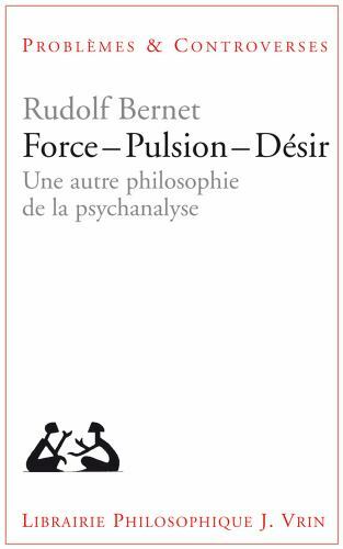 Problemes and Controverses Ser.: Force - Pulsion - Desir : Une Autre ...
