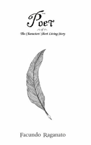 Poet of the Characters' Short Living Story by Facundo Raganato (2020 ...