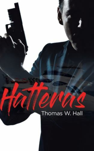 Hatteras by Thomas W. Hall (2019, Hardcover) for sale online | eBay