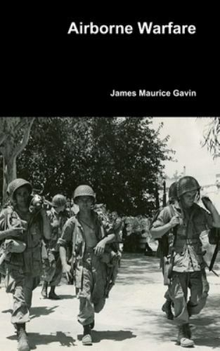 Airborne Warfare by James Maurice Gavin (2020, Hardcover) for sale ...