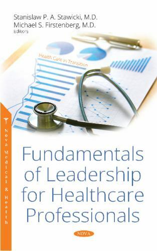 Fundamentals of Leadership for Healthcare Professionals by Stanislaw P ...