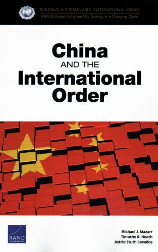China and the International Order by Timothy R. Heath, Astrid Stuth ...