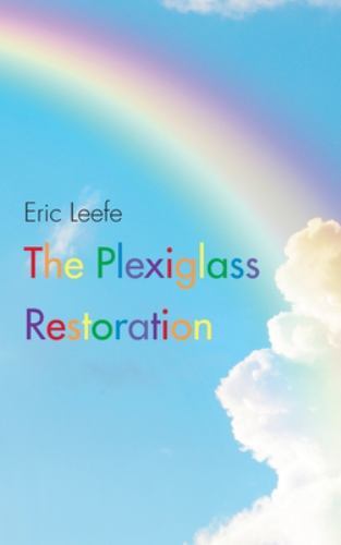 Plexiglass Restoration by Eric Leefe (2021, Hardcover) for sale online ...