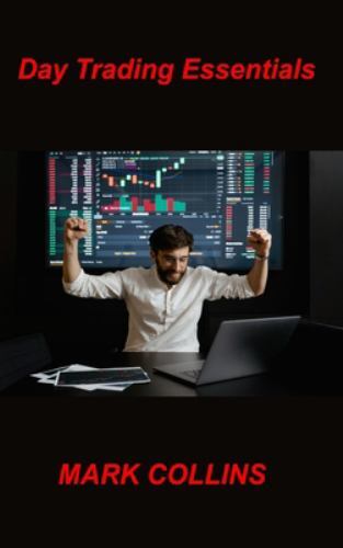 Day Trading Essentials : Importance of Understanding the Benefits ...