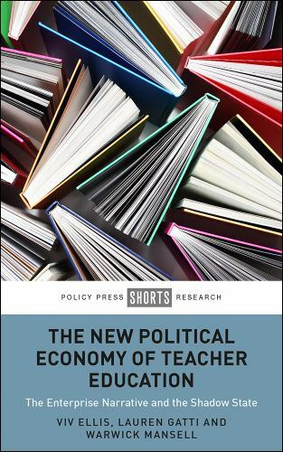 New Political Economy of Teacher Education : The Enterprise Narrative ...