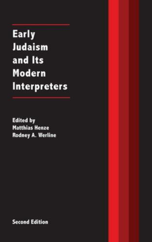Early Judaism and Its Modern Interpreters by Rodney A. Werline (2020 ...