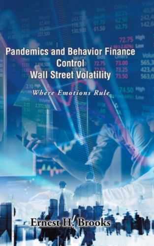 Pandemics and Behavior Finance Control Wall Street Volatility : Where ...
