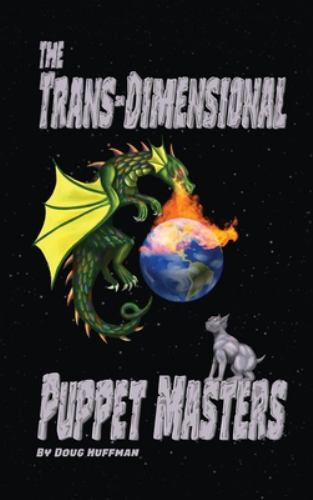 Trans-Dimensional Puppet Masters by Doug Huffman (2022, Hardcover) for ...