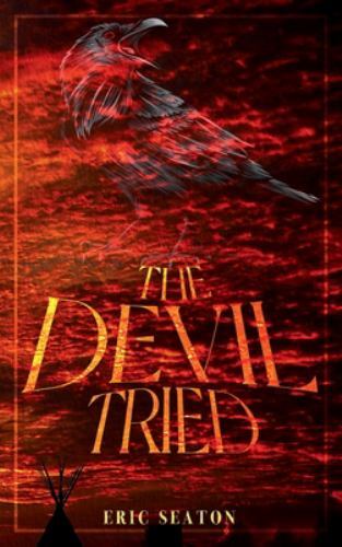 Devil Tried by Eric Seaton (2022, Hardcover) for sale online | eBay