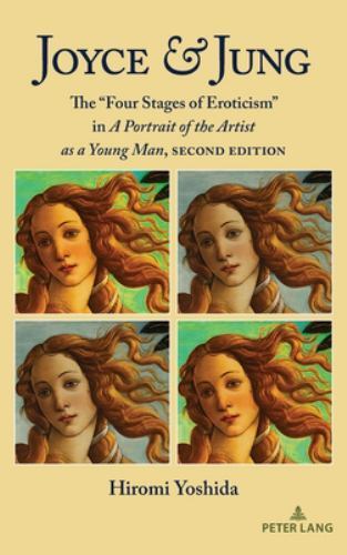 Joyce and Jung : The Four Stages of Eroticism in a Portrait of the ...