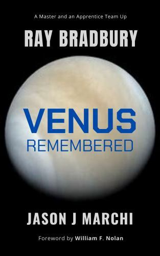 Venus Remembered by Jason Marchi and Ray Bradbury (2020, Hardcover) for ...