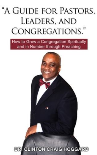 Guide for Pastors, Leaders, and Congregations : How to Grow a ...